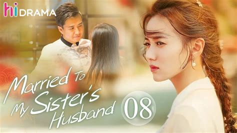 【multi Sub】married To My Sisters Husband Ep08 Good And Evil Twin