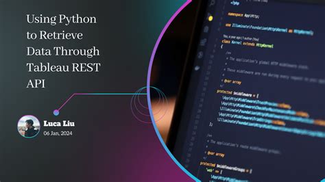 Using Python To Retrieve Data Through Tableau Rest Api