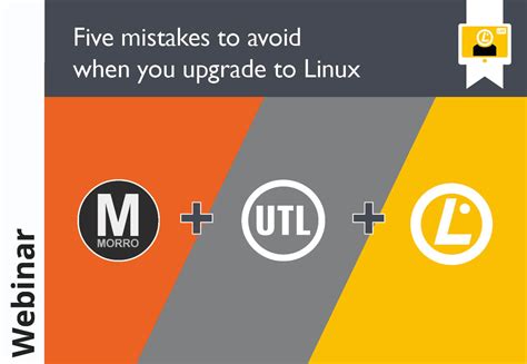 Five Mistakes To Avoid When You Upgrade To Linux Webinar Linux