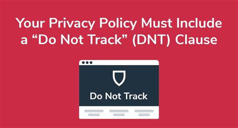 Your Privacy Policy Must Include A Do Not Track Dnt Clause