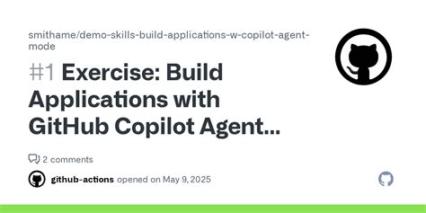 Exercise Build Applications With Github Copilot Agent Mode · Issue 1 · Smithame Demo Skills