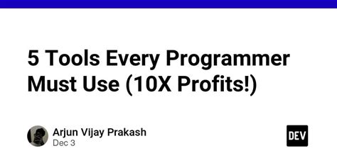 5 tools every programmer must use 10x profits 🔥 r devto