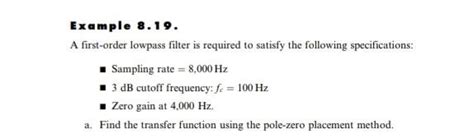 Solved Example 8 19 A First Order Lowpass Filter Is