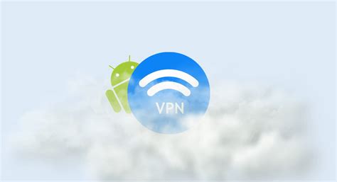 Что такое Vpn в телефоне Android как включить и пользоваться бесплатно