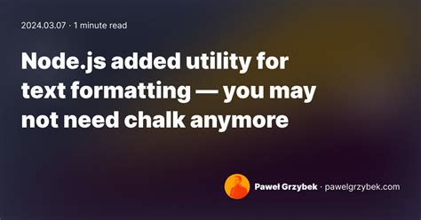 Node Js Added Utility For Text Formatting You May Not Need Chalk