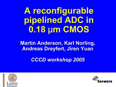A Reconfigurable Pipelined Adc In 0 18m Cmos