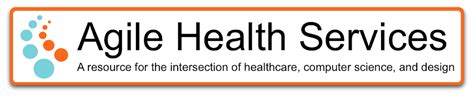Agile Health Services A Resource For The Intersection Of Healthcare