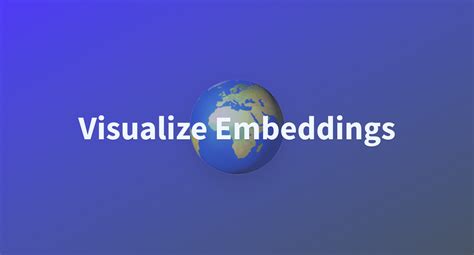 Visualize Embeddings A Hugging Face Space By Bartar