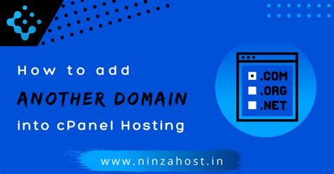 How To Add Another Domain Into Cpanel Hosting Ninzahost