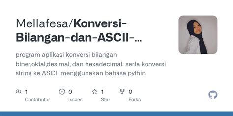 GitHub Mellafesa Konversi Bilangan Dan ASCII Python Program Aplikasi Konversi Bilangan Biner