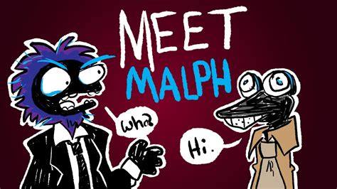 Meet Malph Youtube