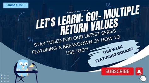 Lets Learn Go Multiple Return Values Youtube
