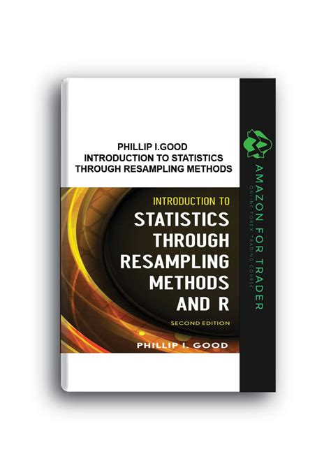 Phillip I Good Introduction To Statistics Through Resampling Methods