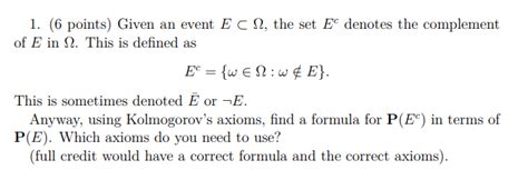 Solved 1 6 points Given an event EΩ the set Ec denotes Chegg com