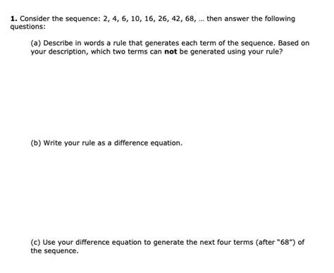 solved 1 consider the sequence 2 4 6 10 16 26 42