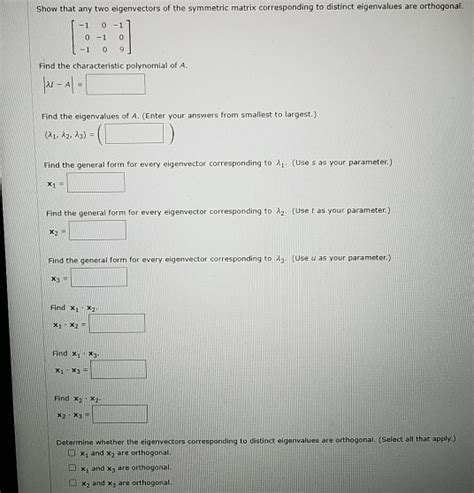 Solved Show That Any Two Eigenvectors Of The Symmetric