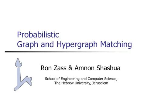 Ppt Probabilistic Graph And Hypergraph Matching Powerpoint Presentation Id