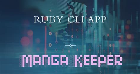 Simple Ruby Cli App “manga Keeper” By Rio Medium