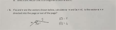 solved 6 if u and v are the vectors shown below calculate