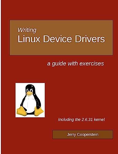 Writing Linux Device Drivers A Guide With Exercises Cooperstein Dr