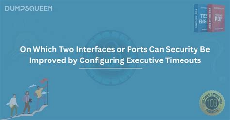 On Which Two Interfaces Or Ports Can Security Be Improved By