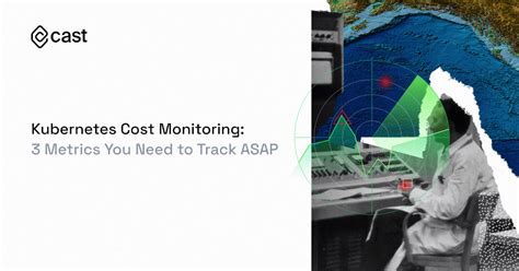Kubernetes Cost Monitoring 3 Metrics You Need To Track Asap Cast Ai