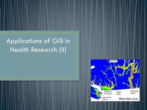PPT Applications Of GIS In Health Research II PowerPoint Presentation ID