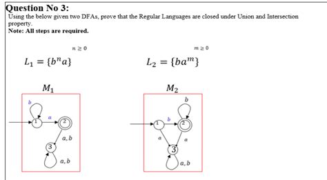 solved question no 3 using the below given two dfas prove
