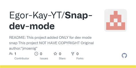 GitHub Egor Kay YT Snap Dev Mode README This Project Added ONLY For Dev Mode Snap This