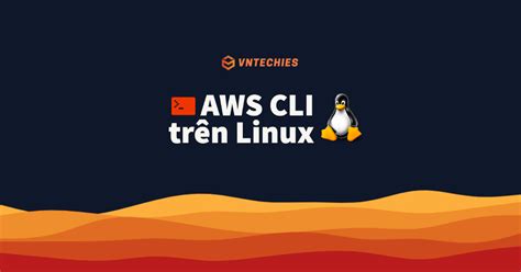 cài đặt và cấu hình aws cli trên linux