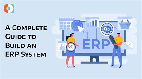 A Complete Guide On How To Build An ERP System