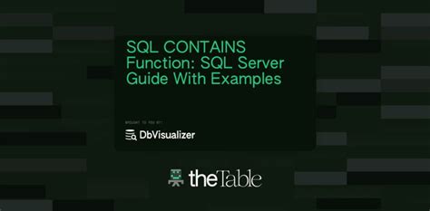 How To Use Contains In Sql Server Guide With Examples Dbvis Software
