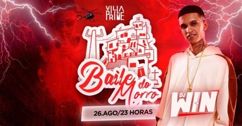 Baile Do Morro Dj Win Sexta Feira Em Ipatinga Sympla