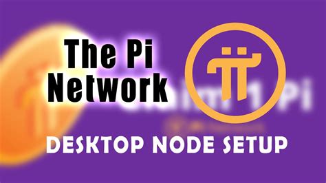 The Pi Network Desktop Node Setup Step By Step How To Open Ports