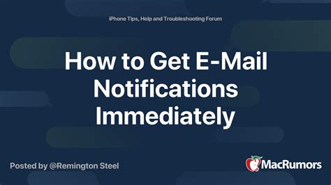 How To Get E Mail Notifications Immediately Macrumors Forums