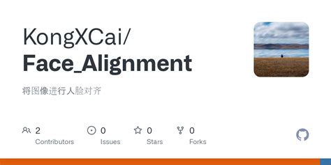 Github Kongxcaifacealignment 将图像进行人脸对齐