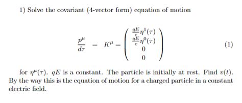 Solved 1 Solve The Covariant 4 Vector Form Equation Of