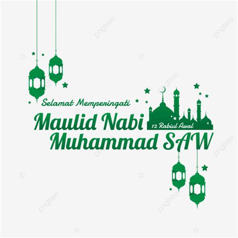 Selamat Memperingati Maulid Nabi Muhammad Saw 12 Rabiul Awal Maulid