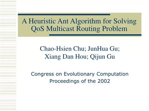 ppt a heuristic ant algorithm for solving qos multicast routing problem powerpoint