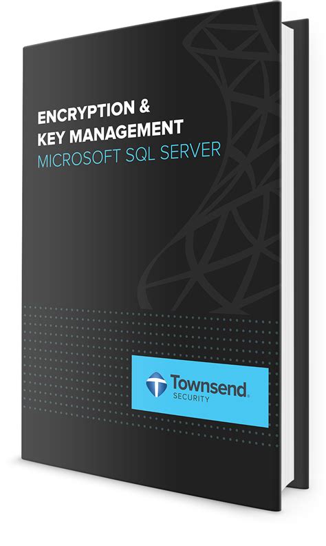 Ebook Sql Server Encryption And Key Management Sql Sql Server Microsoft Sql Server