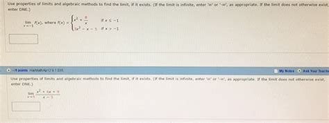 Solved Use Properties Of Limits And Algebraic Methods To Chegg
