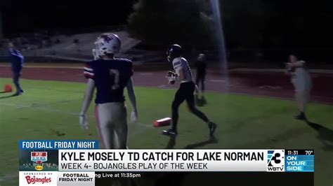 Week 4 Kyle Mosely Of Lake Norman Td Grab Bojangles Play Of The Week