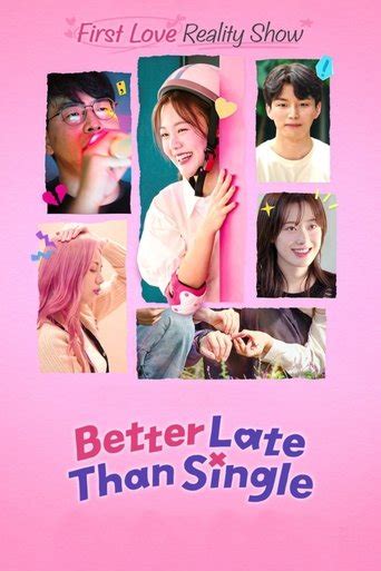 Ver Kshow Better Late Than Single Online Sub Español Hd Doramasflix