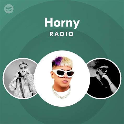 Horny Radio Playlist By Spotify Spotify Horny Radio Playlist By Spotify Spotify