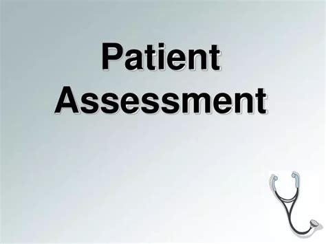 Ppt Patient Assessment Powerpoint Presentation Free Download Id 5102646