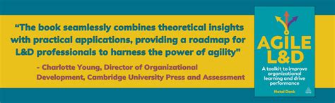 Agile L D A Toolkit To Improve Organizational Learning And Drive Performance Dank Natal