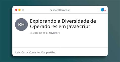 Explorando A Diversidade De Operadores Em Javascript
