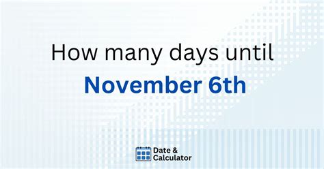 How Many Days Until November Th Date And Calculator