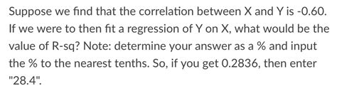 Solved Suppose We Find That The Correlation Between X And Y Chegg