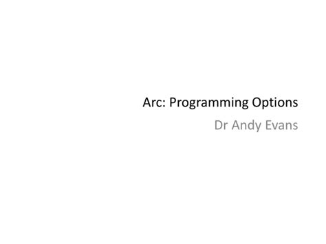 Introduction To Arc Programming